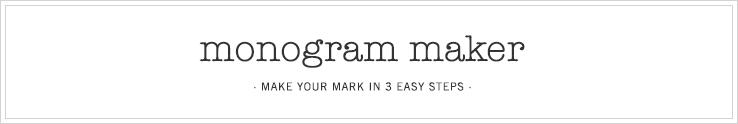 Monogram Maker | Mark and Graham | Mark and Graham